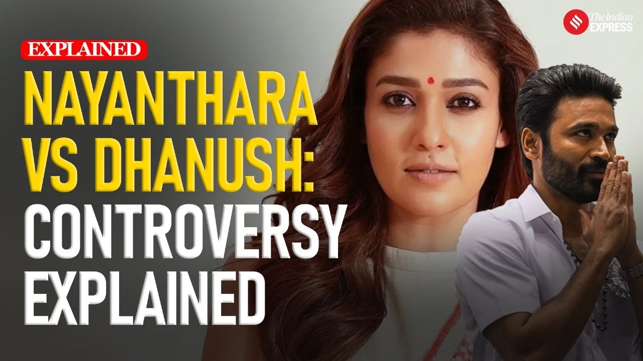 Nayanthara vs Dhanush: The Truth Behind The Controversy; Calling Out ‘Bias’ And More - Bollywood.com